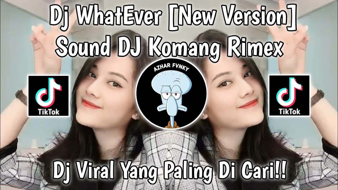 DJ WHATEVER JEDAG JEDUG FULL BEAT VIRAL TIKTOK TERBARU 2025 DJ KOMANG ...