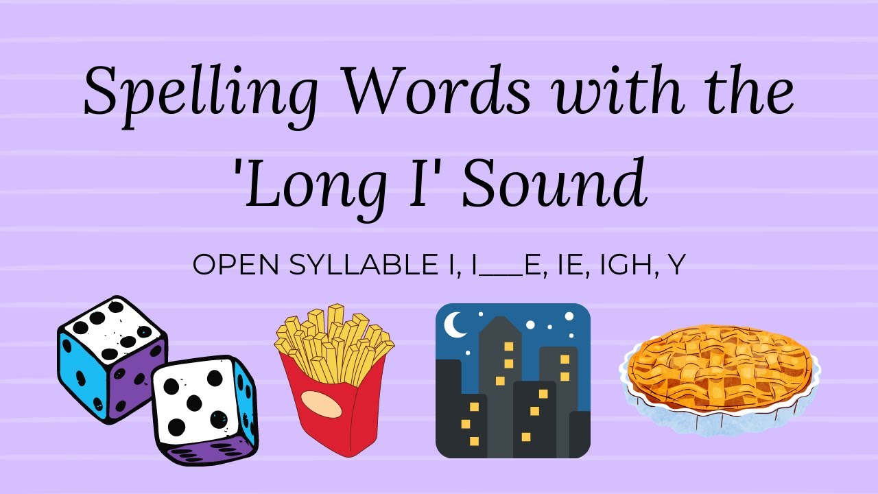 Spelling Words With Long I Sound Spelling Made Easy YouTube spelling-words-with-long-i-sound-spelling-made-easy-youtube