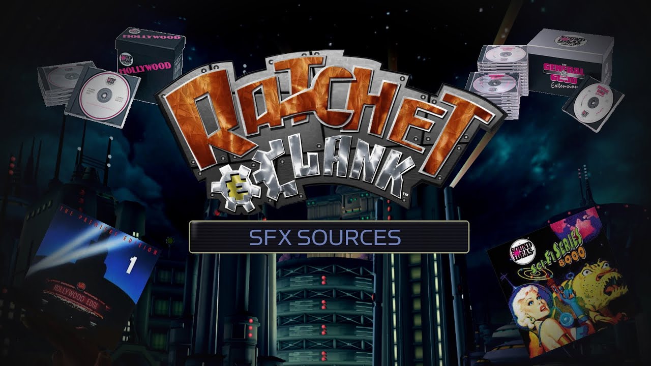 Videogame SFX Sample Origins Vol. 4 (Ratchet & Clank 1 & 2, Part 1 ...