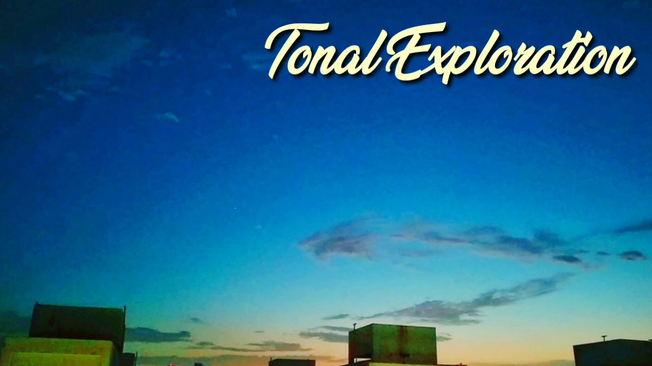 Tonal Exploration - YouTube