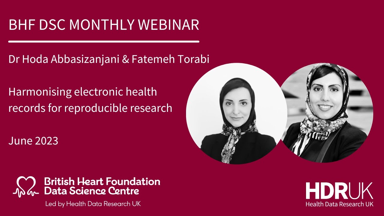 BHF Data Science Centre: June '23 Harmonising electronic health records ...