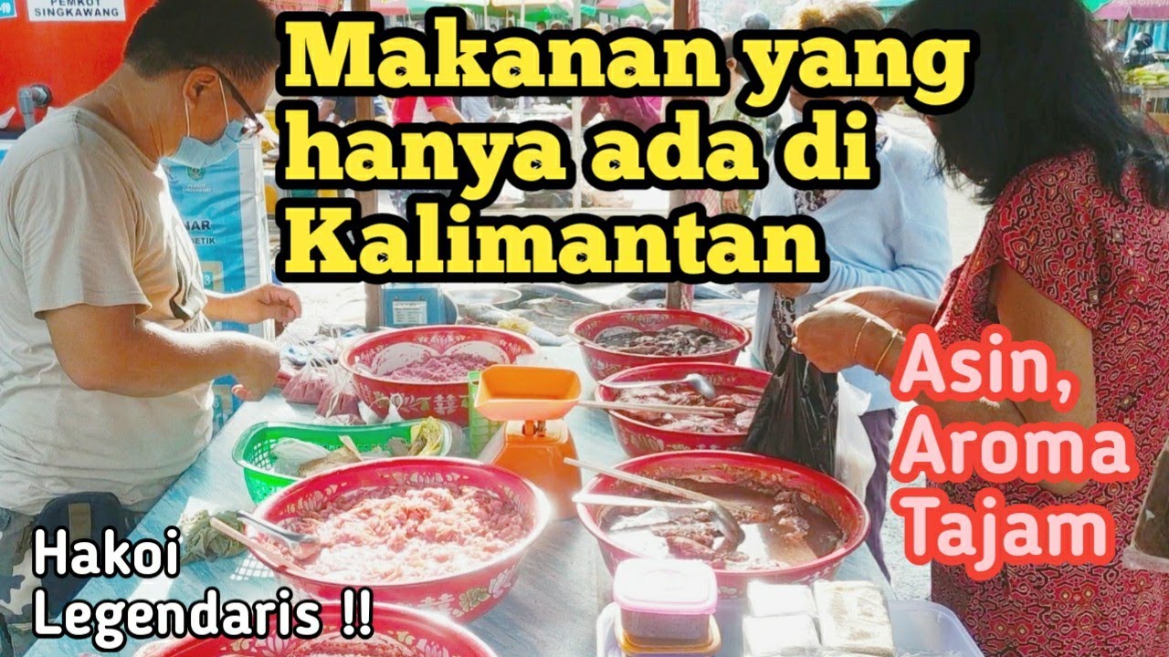 Makanan yang hanya ada di Kalimantan. Jalan - jalan ke pasar Turi ...