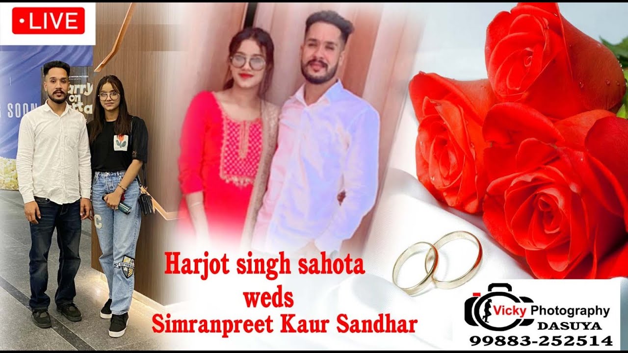 HARJOT SINGH SAHOTA WEDS SIMRANPREET KAUR SANDHAR VIDEO BY VICKY STUDIO ...