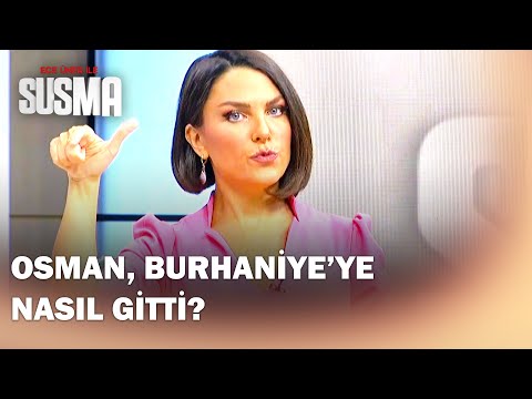 Osman Gönk Cinayetinin Faili Kim? - Ece Üner ile Susma 53.Bölüm