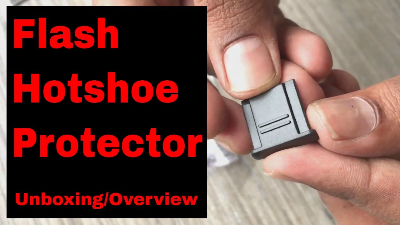 Flash Hot Shoe Protector - Unboxing / Overview - YouTube