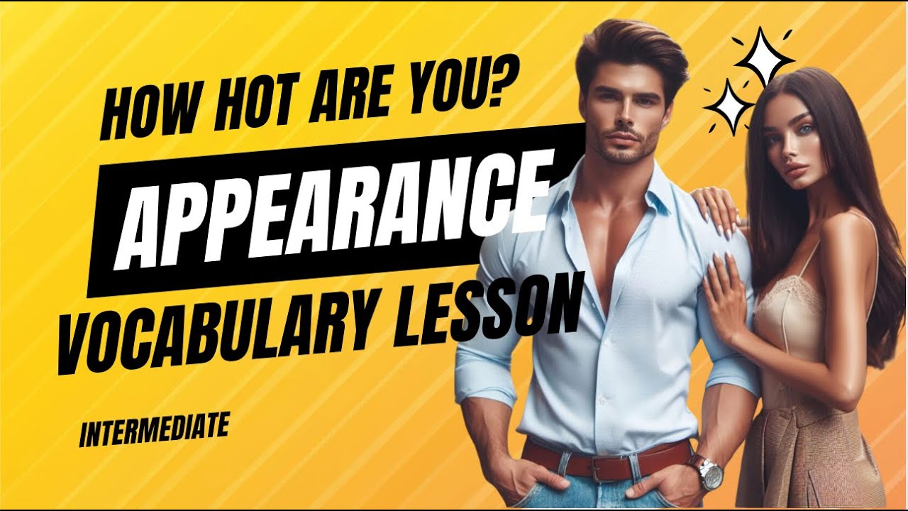 IMPROVE your English VOCABULARY - Appearance Lesson (Intermediate ...