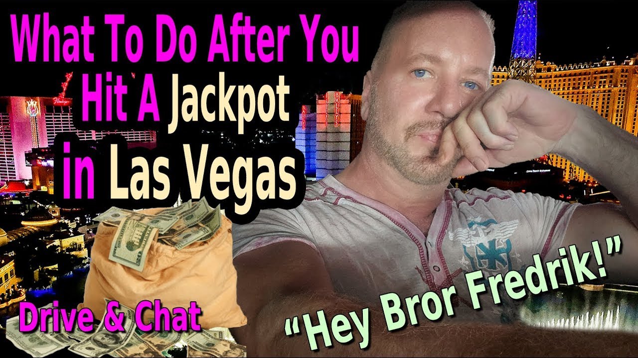WHAT TO DO WHEN YOU HIT A JACKPOT IN LAS VEGAS - YouTube