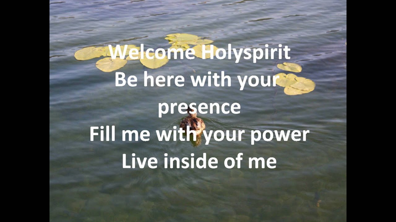 Welcome Holy Spirit With Lyrics YouTube