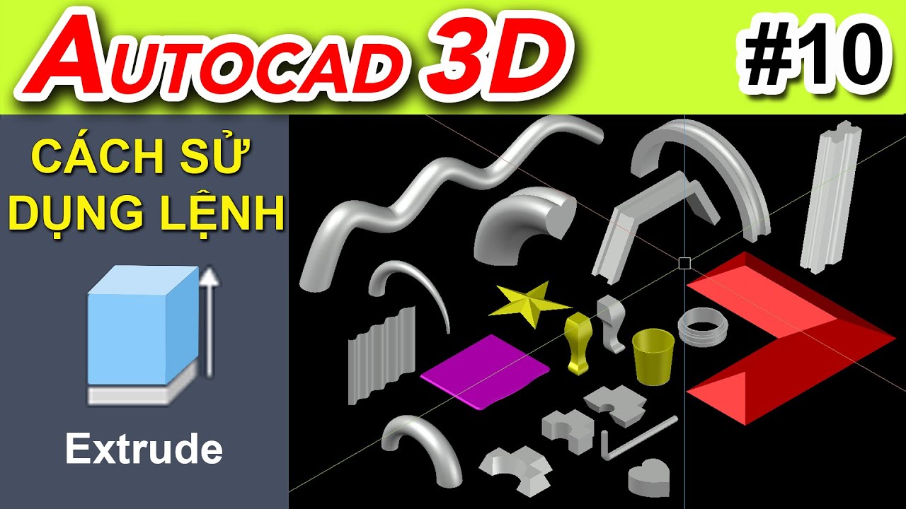 Học Autocad 3D | Cách Sử Dụng Lệnh Extrude trong Autocad | Bài 10 - YouTube