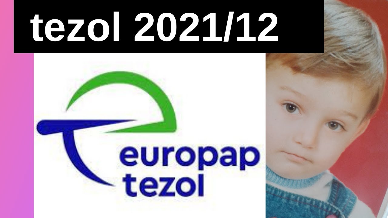 EUROPAP TEZOL #TEZOL 2021/12 bilanço ++ faaliyet raporu - YouTube