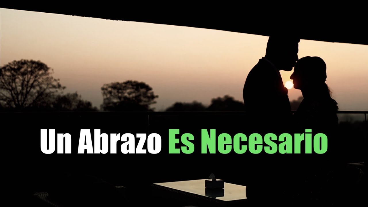 Un Abrazo Siempre Es Necesario ¦ Reflexiones - YouTube