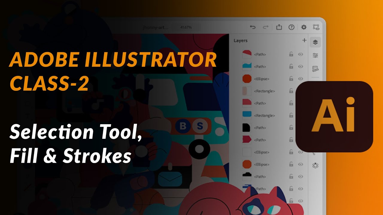 Adobe Illustrator | Class-2 | Selection Tool, Fill & Strokes ...