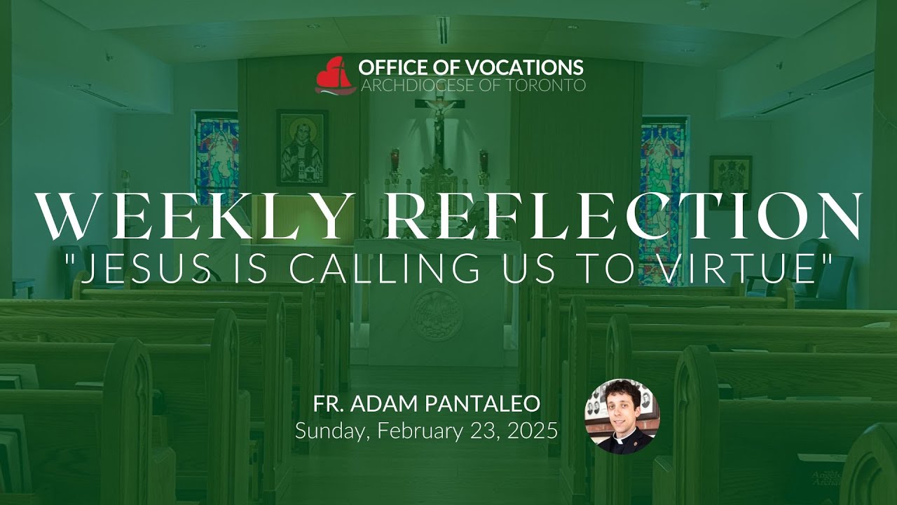 JESUS IS CALLING US TO VIRTUE | Fr. Adam Pantaleo - YouTube