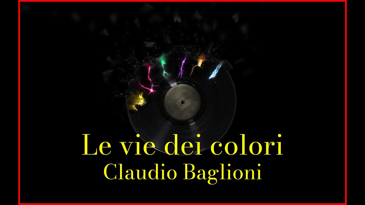 Claudio Baglioni - Le vie dei colori (Lyrics) Karaoke - YouTube