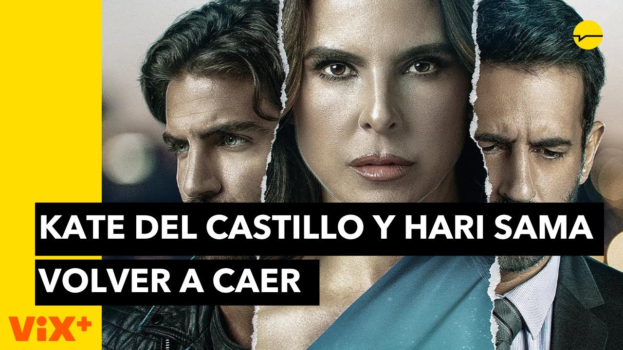 Volver A Caer Entrevista Con Kate Del Castillo Y Hari Sama Youtube