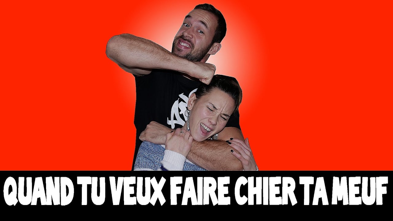 Quand Tu Veux Faire Chier Ta Meuf When You Want To Embode Your quand-tu-veux-faire-chier-ta-meuf-when-you-want-to-embode-your