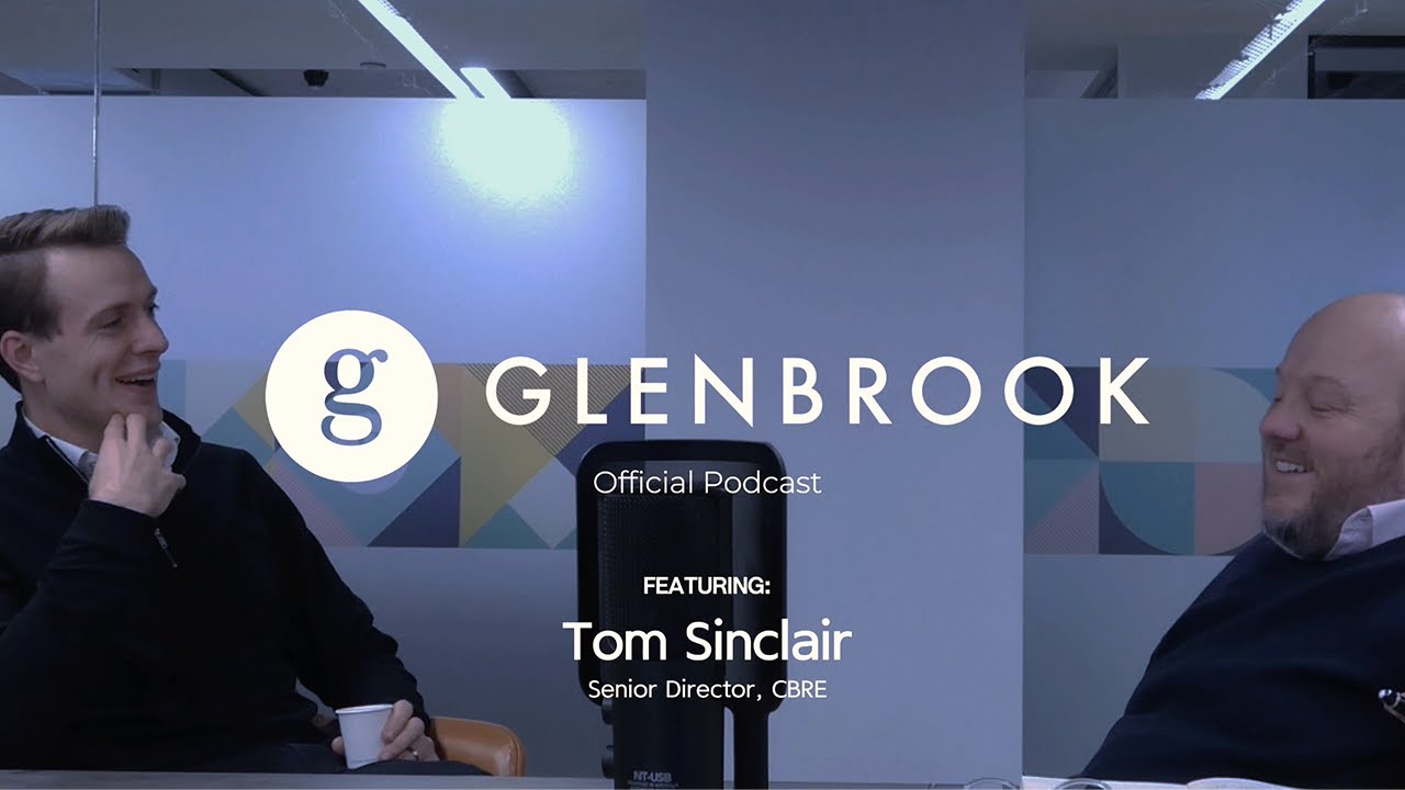 Tom Sinclair, Senior Director at CBRE | Glenbrook Podcast - YouTube