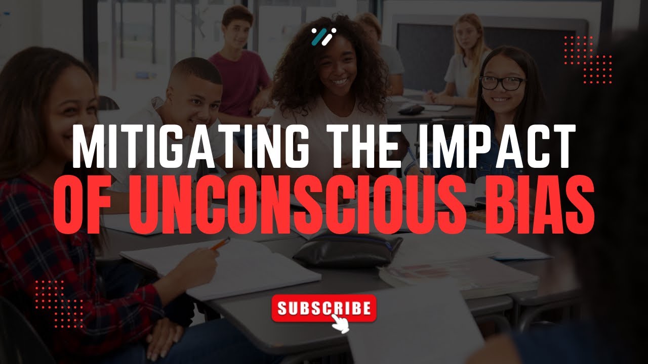 Workplace Diversity Course: Mitigating the Impact of Unconscious Bias 8 ...