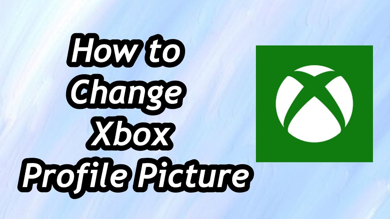 How to Change Xbox Profile Picture - YouTube