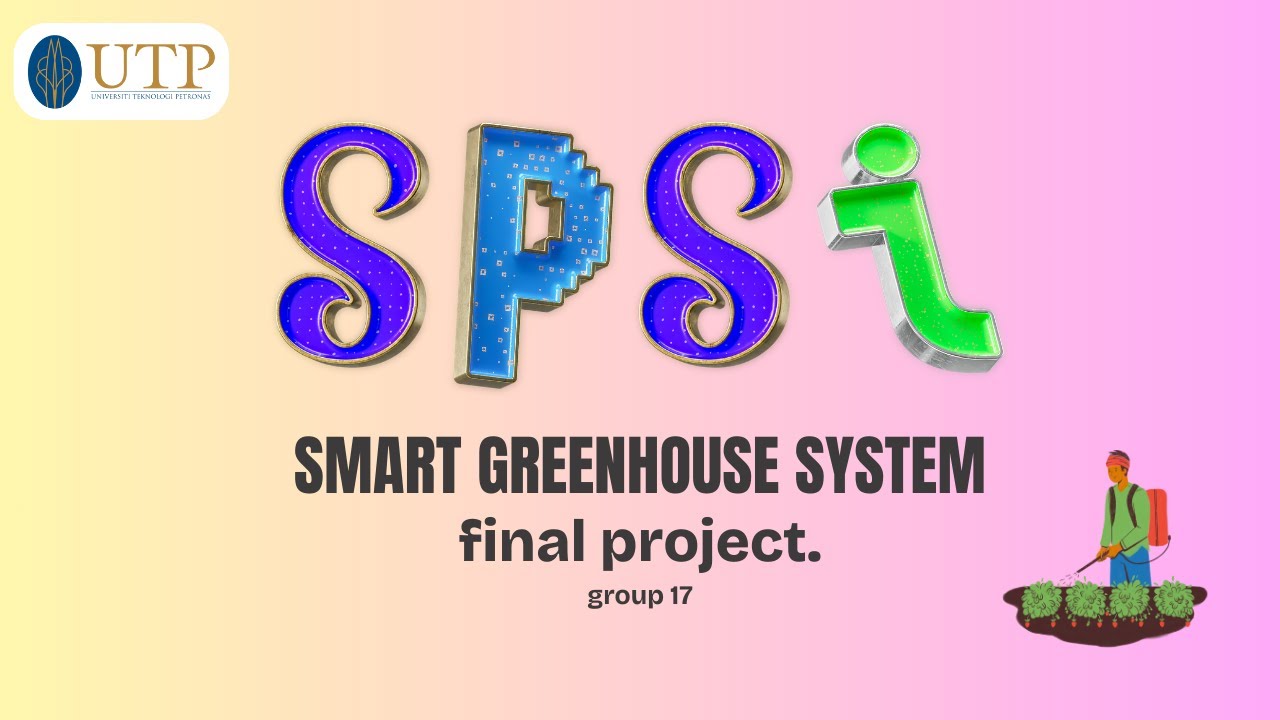 Smart Greenhouse System (Group 17). #spsi - YouTube