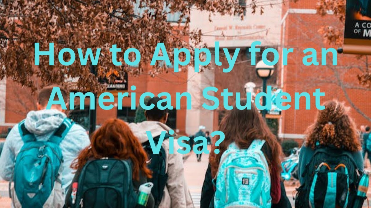 How to Apply for an American Student Visa? - YouTube