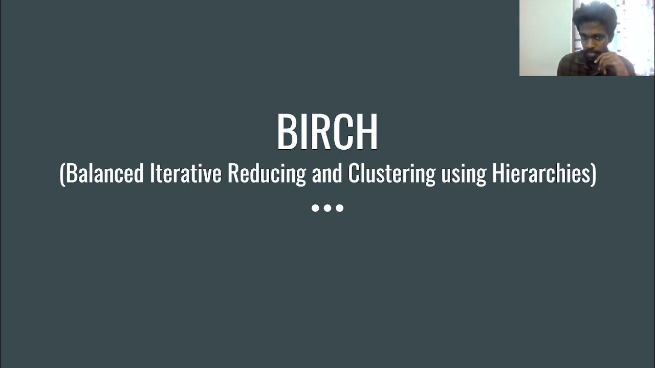 BIRCH : Balanced Iterative Reducing and Clustering using Hierarchies - YouTube