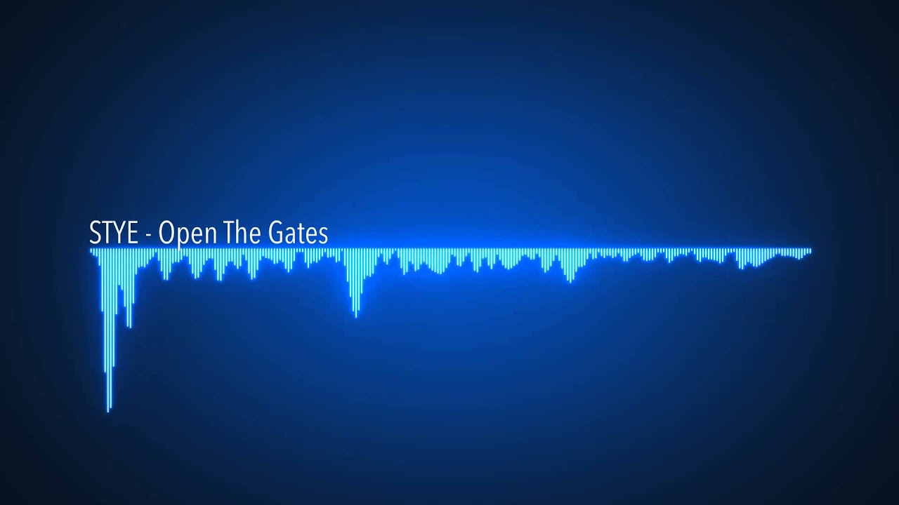 STYE Open The Gates (epic soundtrack) - YouTube