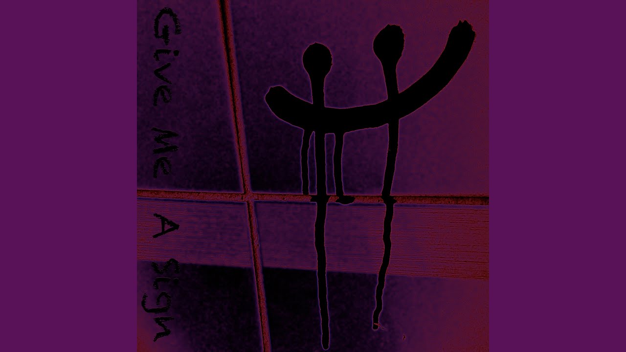 Give Me a Sign - YouTube