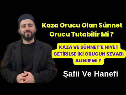 Kaza Orucu Varken Nafile Oruç Tutulur Mu? Kaza ve Sünnet Orucuna Aynı Anda Niyet Getirilir mi ?