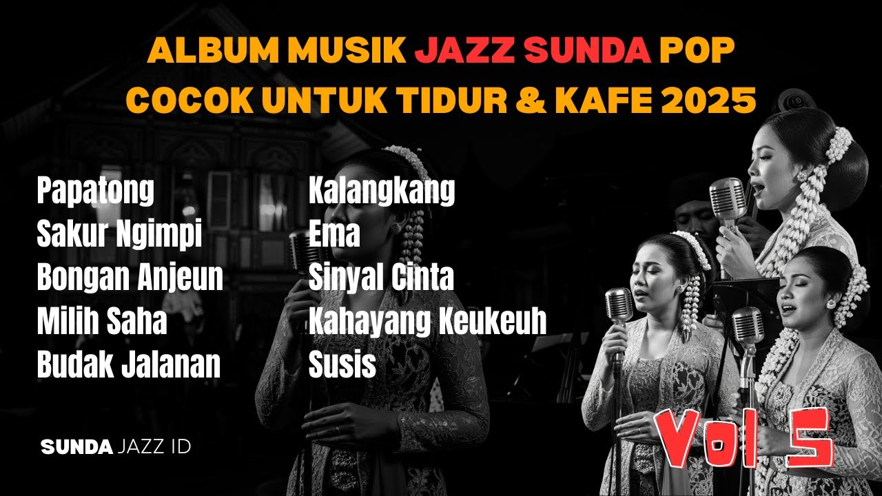 Album Musik Jazz Sunda Pop Vol. 5 – Kumpulan Lagu Sunda Populer untuk ...