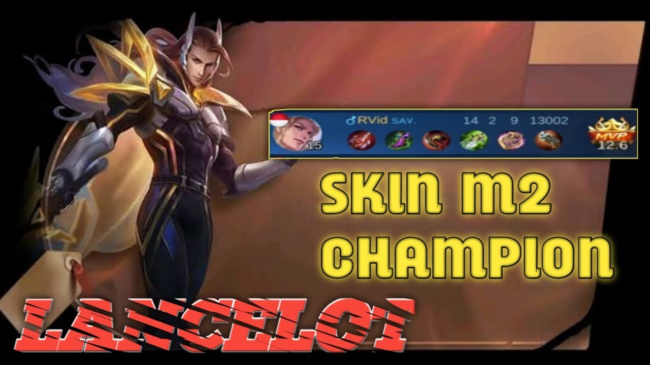 LANCELOT TOP GLOBAL SEASON INI SKIN JUARA M2 MOBILE LEGENDS - YouTube