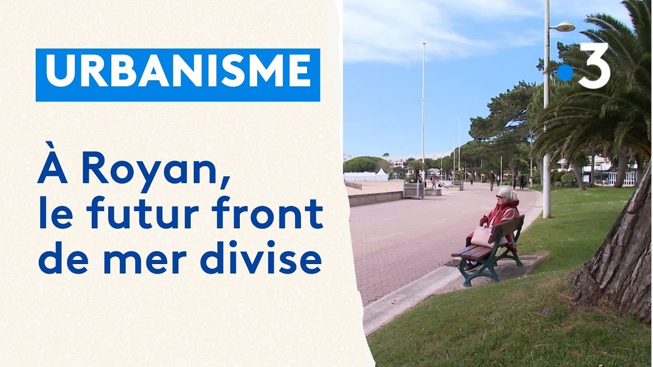 À Royan, le futur front de mer divise habitants et commerçants - YouTube