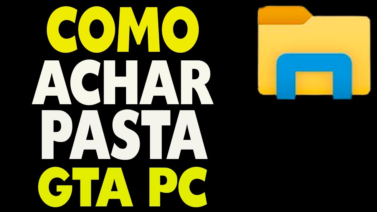 Como Achar a Pasta do GTA no PC - YouTube