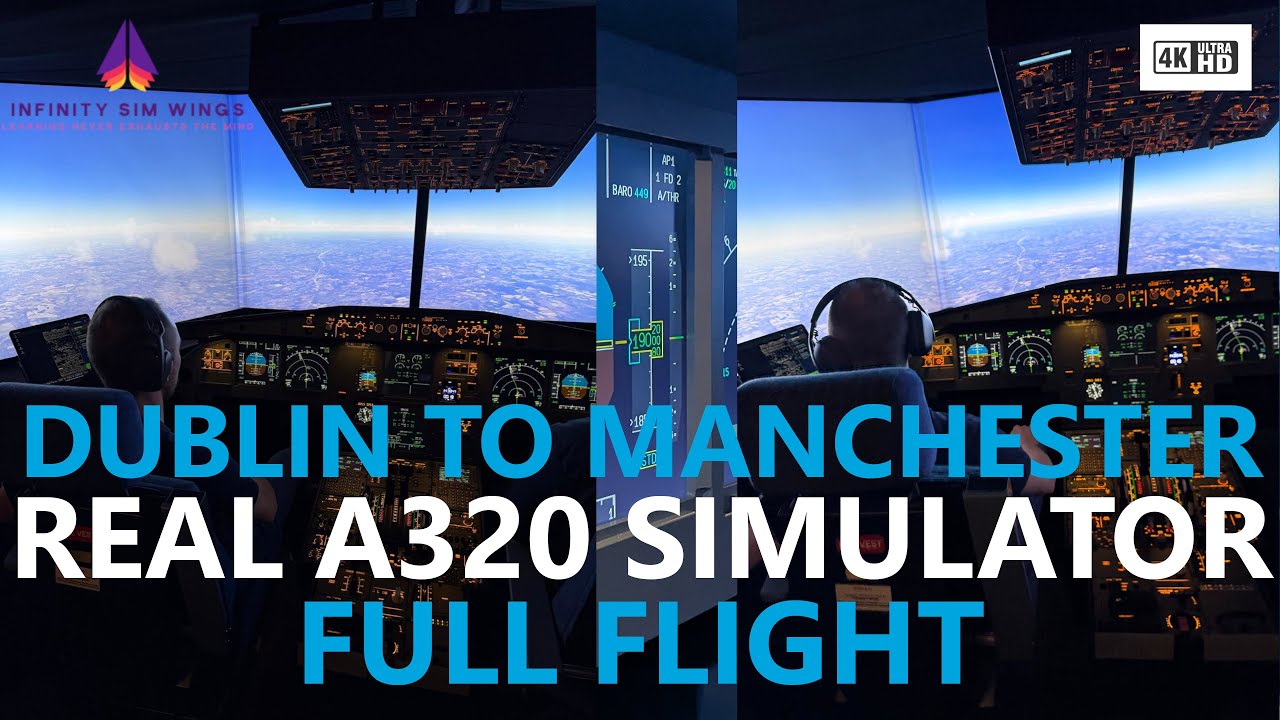 REAL Airbus A320 SIMULATOR flight from Dublin to Manchester PLUS AI ATC ...