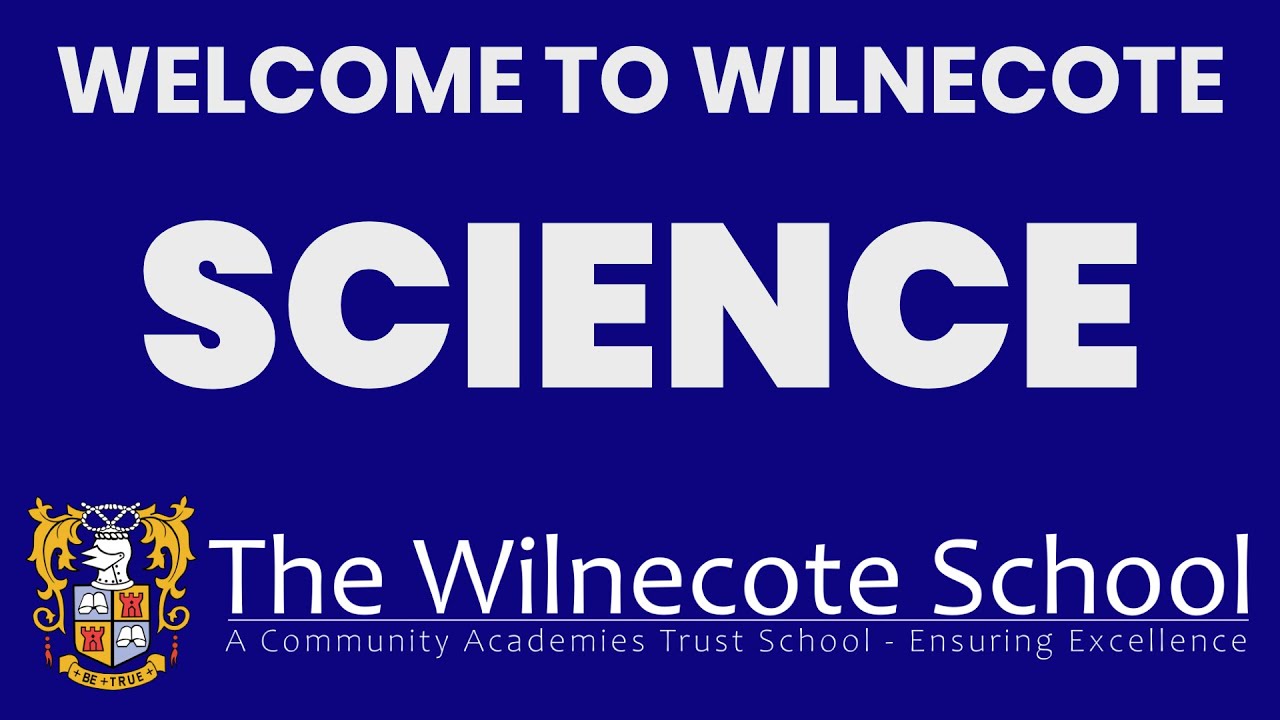 Welcome to Wilnecote - Science - YouTube