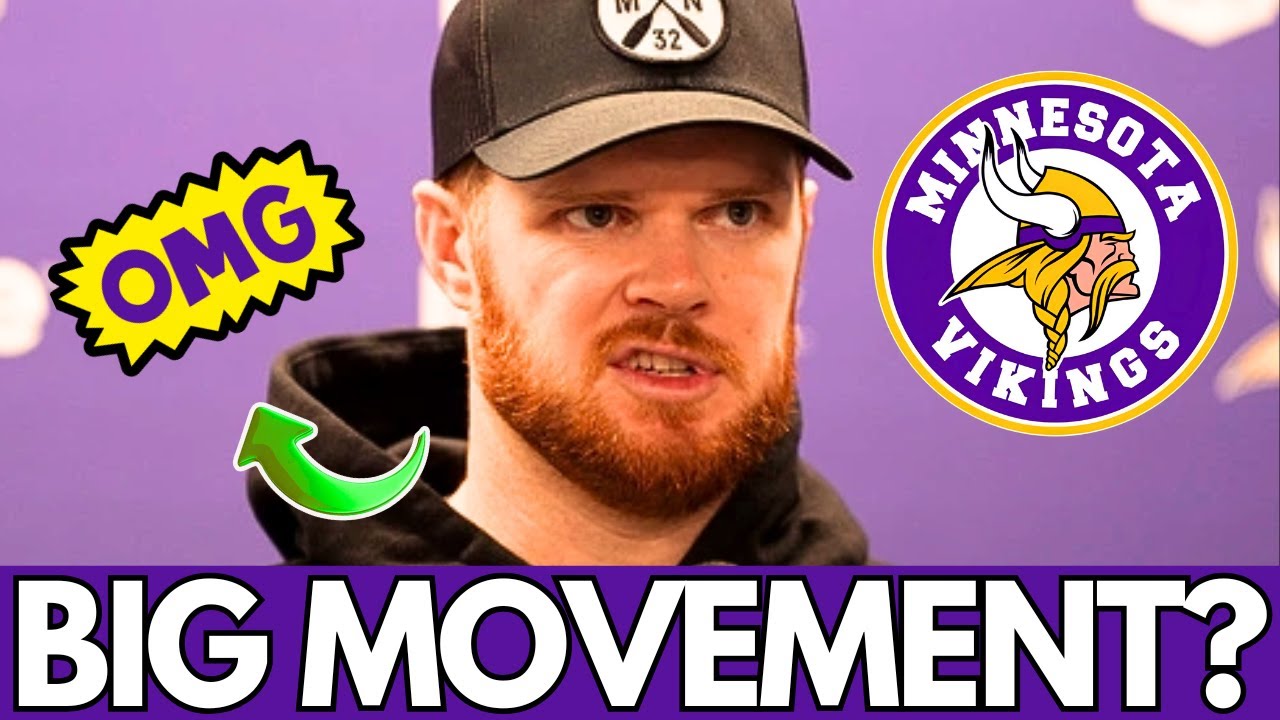 🏈💰EXCLUSIVE: VIKINGS MAY MAKE AN UNEXPECTED MOVE! WATCH NOW! MINNESOTA ...