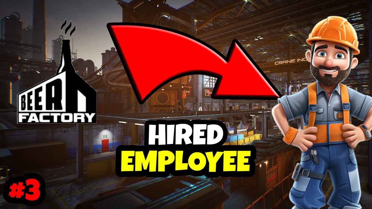 I HIRED EMPLOYEES FOR DIFFERENT JOBS IN FACTORY | BEER FACTORY ...