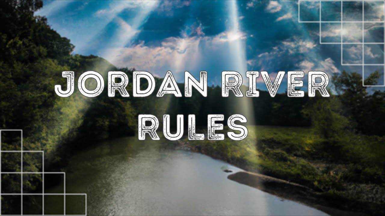 Jordan River Rules (Week 2) 2.19.23 - YouTube