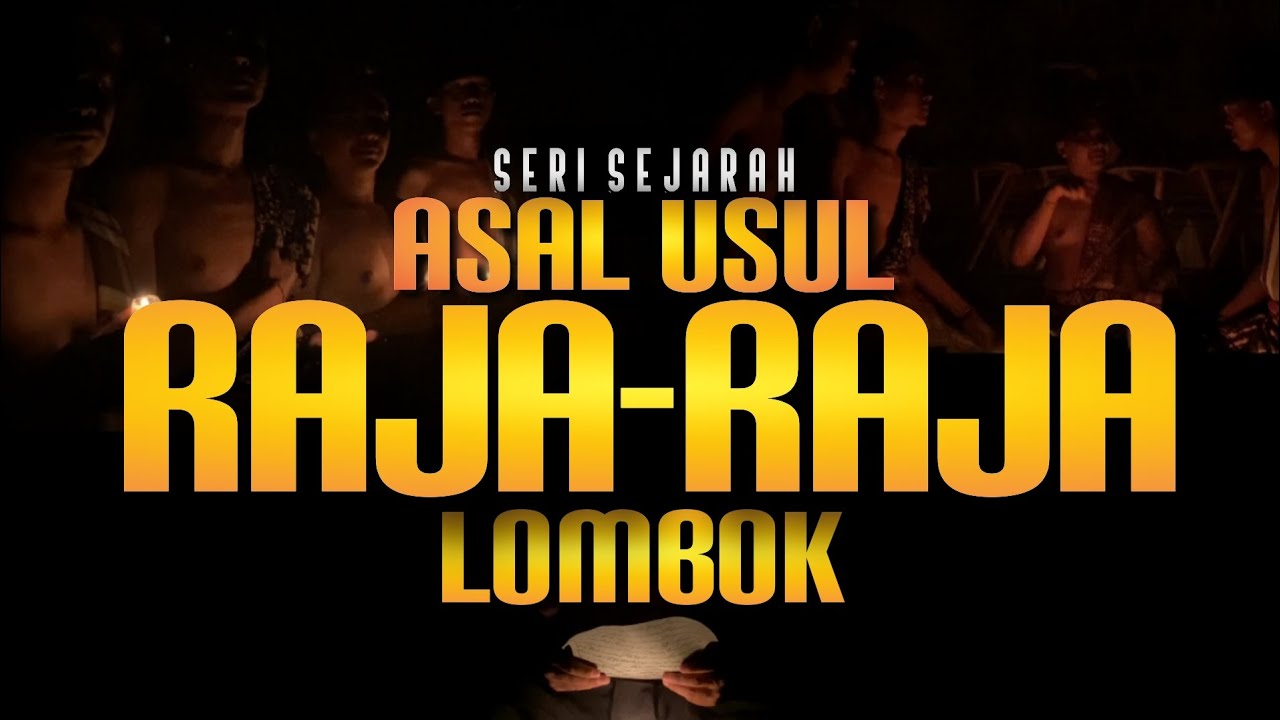 Asal-usul Raja Lombok | Seri Sejarah - YouTube