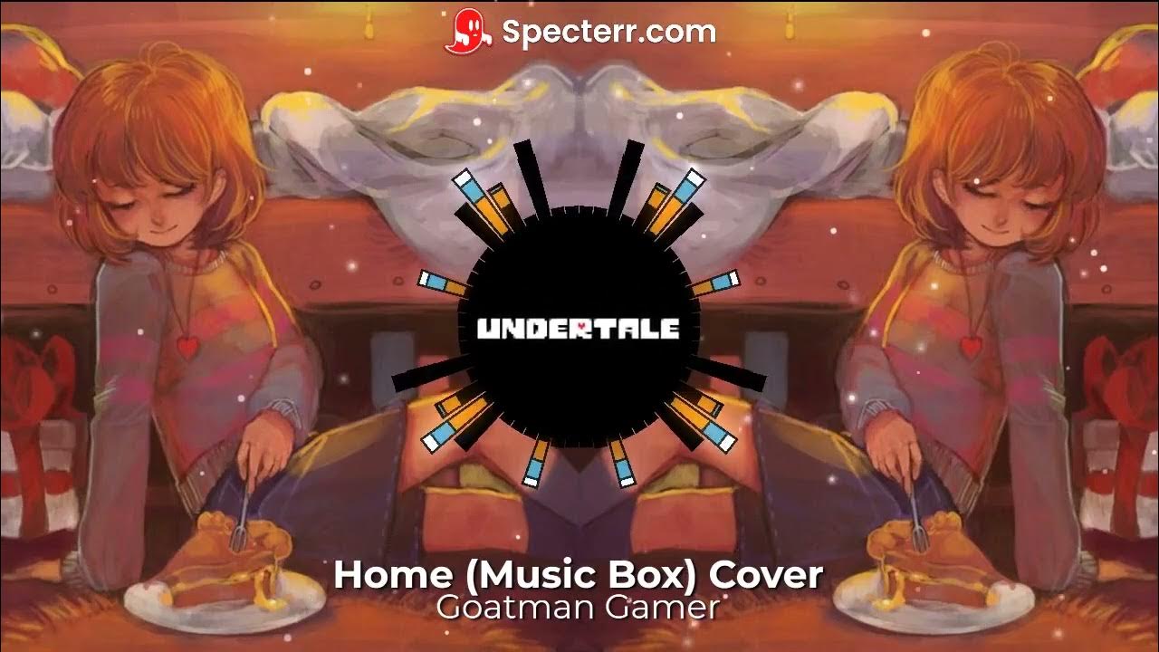 Home (Music Box) Cover by Goatman Gamer (Song 13 from Undertale) - YouTube
