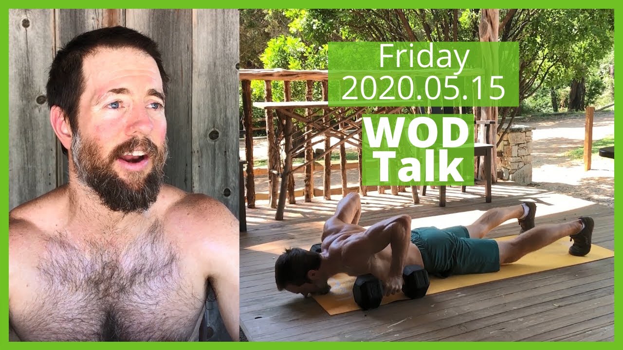 WOD Talk 2020 05 15 with Coach Kyle - YouTube