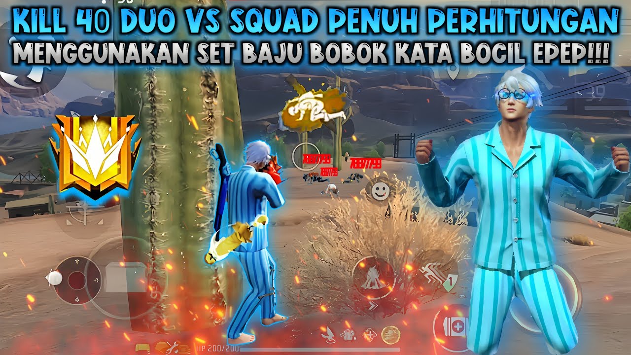 KILL 40 DUO VS SQUAD PENUH PERHITUNGAN MENGGUNAKAN SET BAJU BOBOK KATA BOCIL EPEP!!! - YouTube