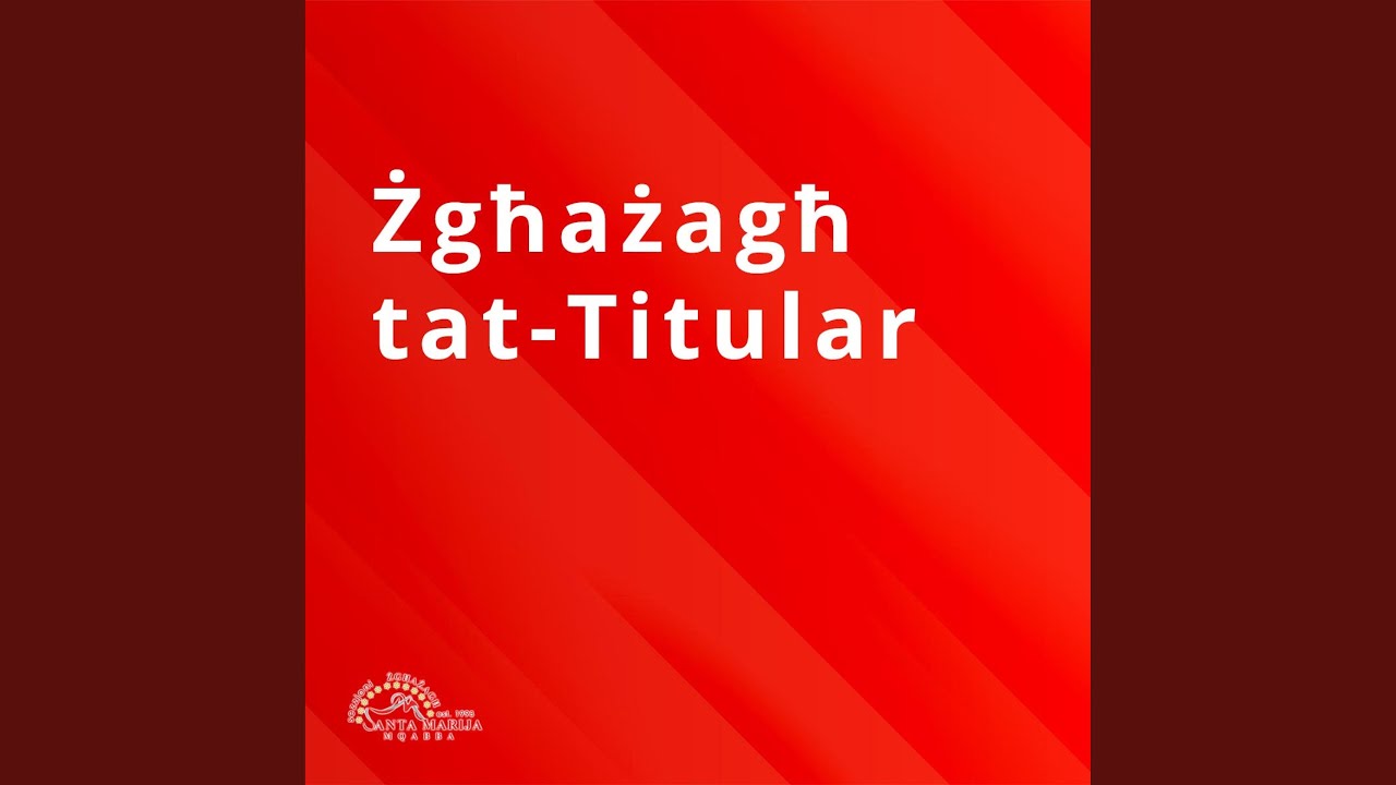 Zghazagh tat-Titular - YouTube
