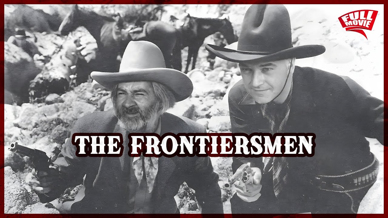The Frontiersmen | Hopalong Cassidy vs. Corruption in a Lawless Town ...