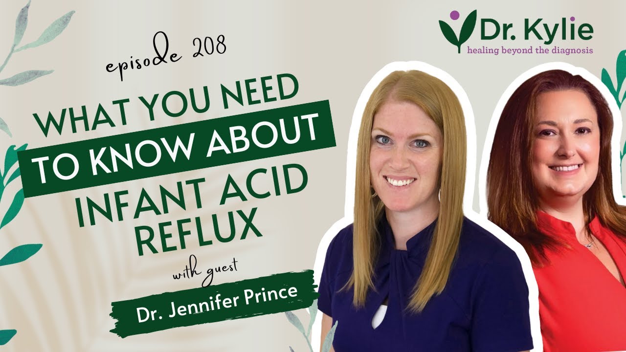 208: What You Need to Know About Infant Acid Reflux with Dr. Jennifer ...