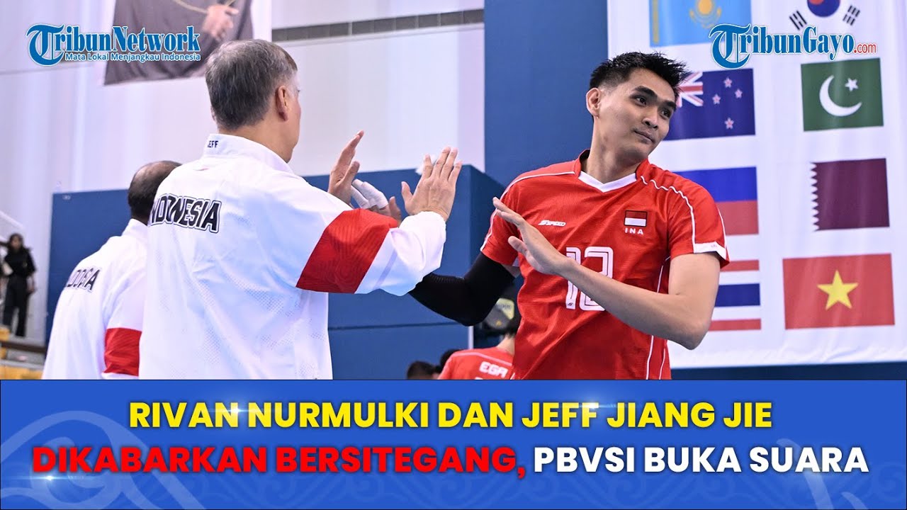 Rivan Nurmulki dan Jeff Jiang Jie Dikabarkan Bersitegang, PBVSI Buka ...
