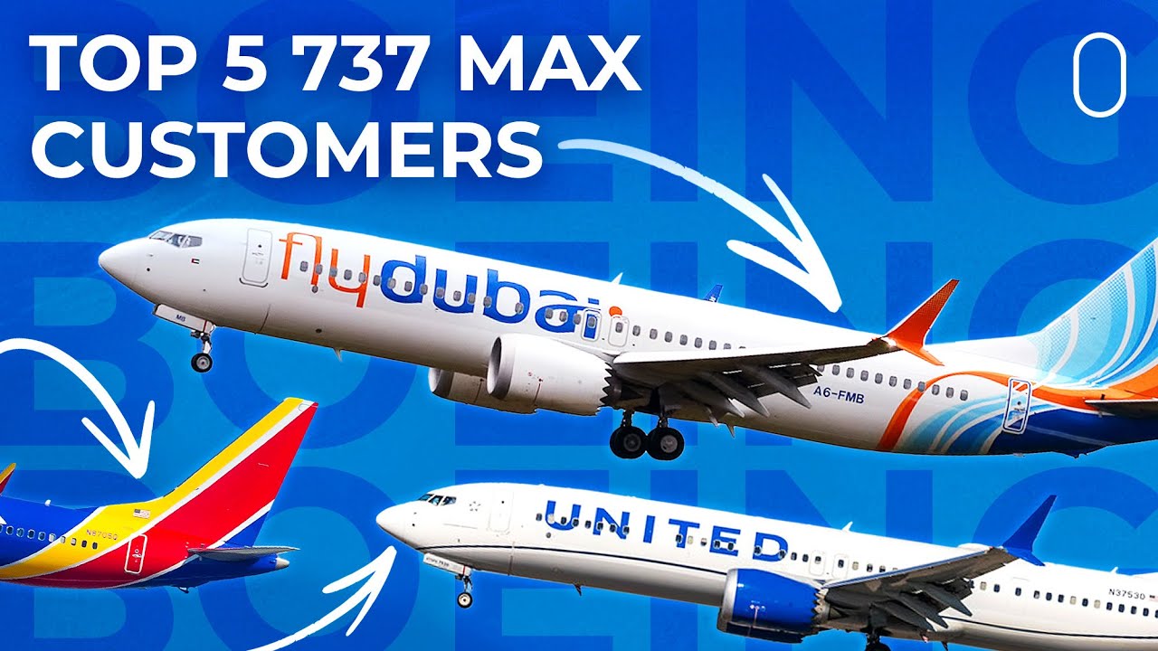 The Top 5 Boeing 737 MAX Customers - Which Airlines Have The Most ...