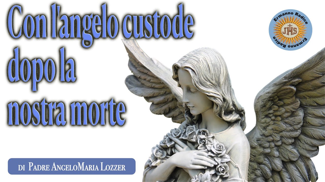 Con l'angelo custode dopo la nostra morte - YouTube