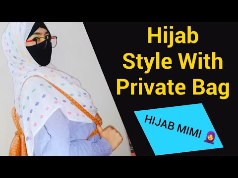 Hijab Style With Private Bag | Hijab Tutorial | Easy Hijab | Hijab Mimi