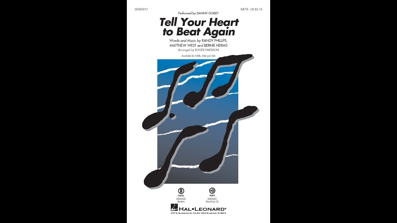 Tell Your Heart to Beat Again (SATB Choir) - Arranged by Roger Emerson ...